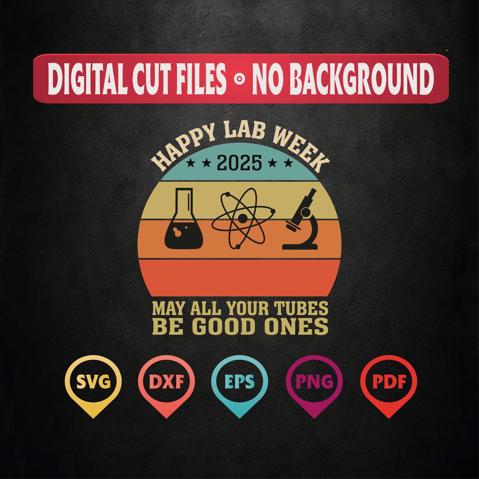 Lab Week 2025 Svg, Happy Lab Week, Every Week 2025, Medical Laboratory ...