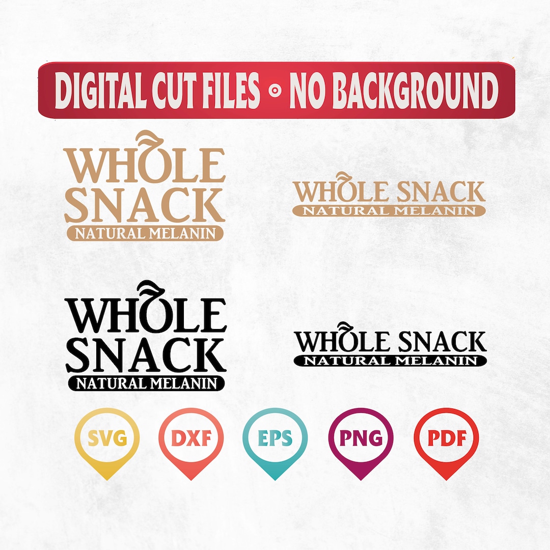 Whole Snack Svg, Natural Melanin Svg, Black History Month Svg, Black ...