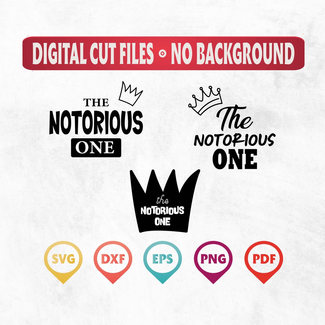 Notorious One 1st Birthday Cut File: Biggie B.I.G. SVG PNG PDF (digital ...