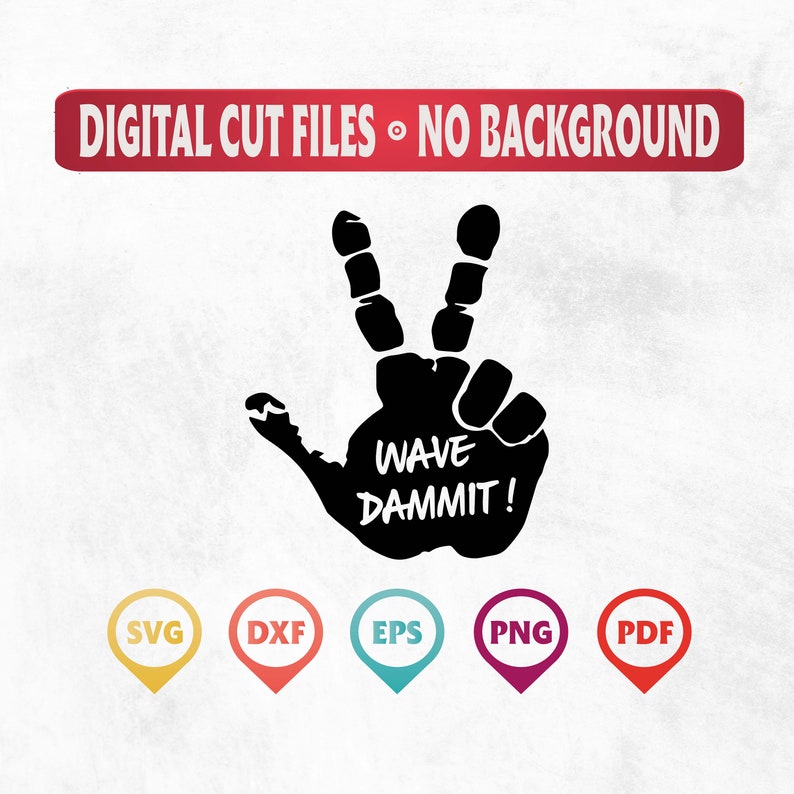 Wave Dammit SVG, Dammit Svg, Wave Svg, Off-road Svg, 4x4 Svg Files for ...