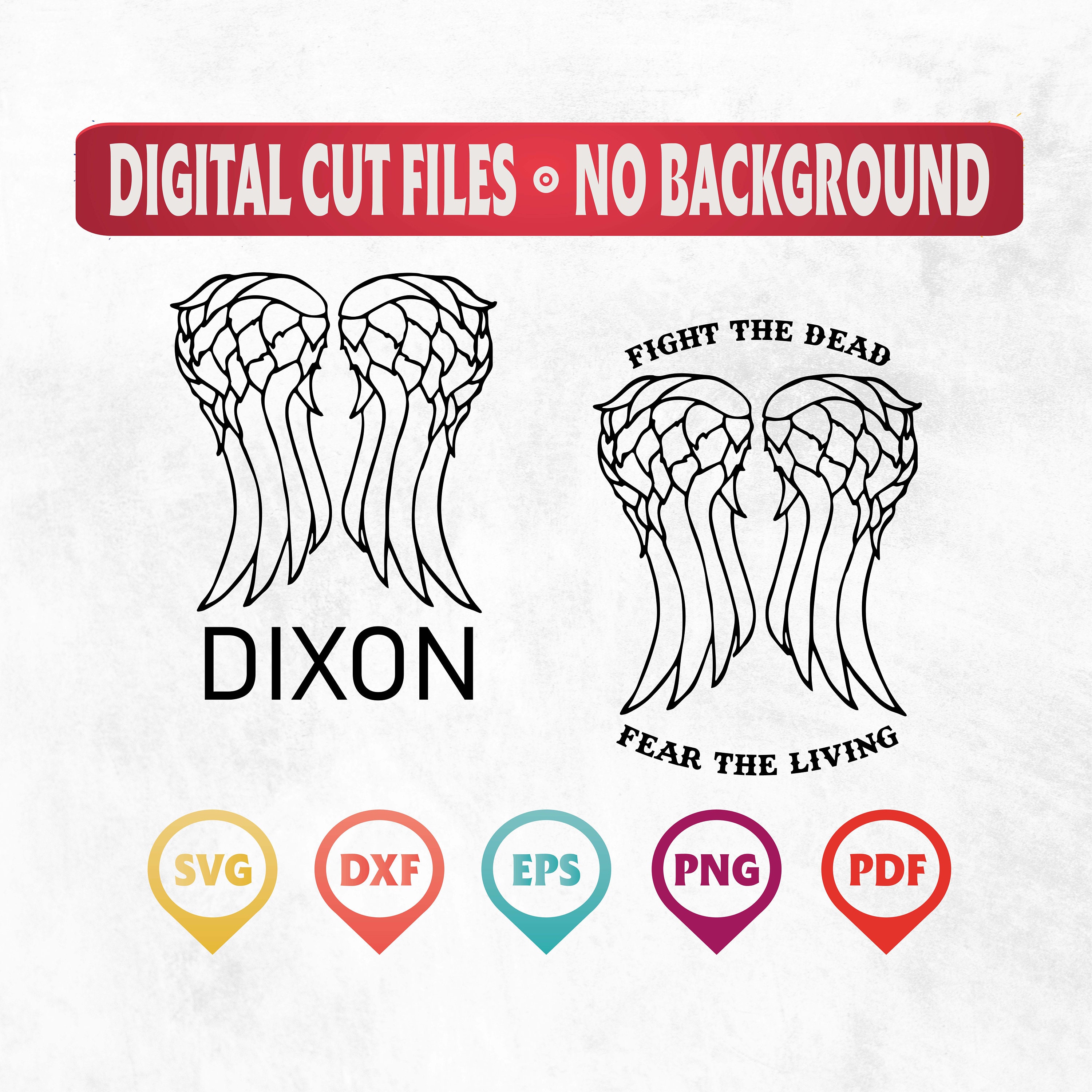 Daryl Dixon Wings SVG: Fight the Dead, Fear the Living (digital ...