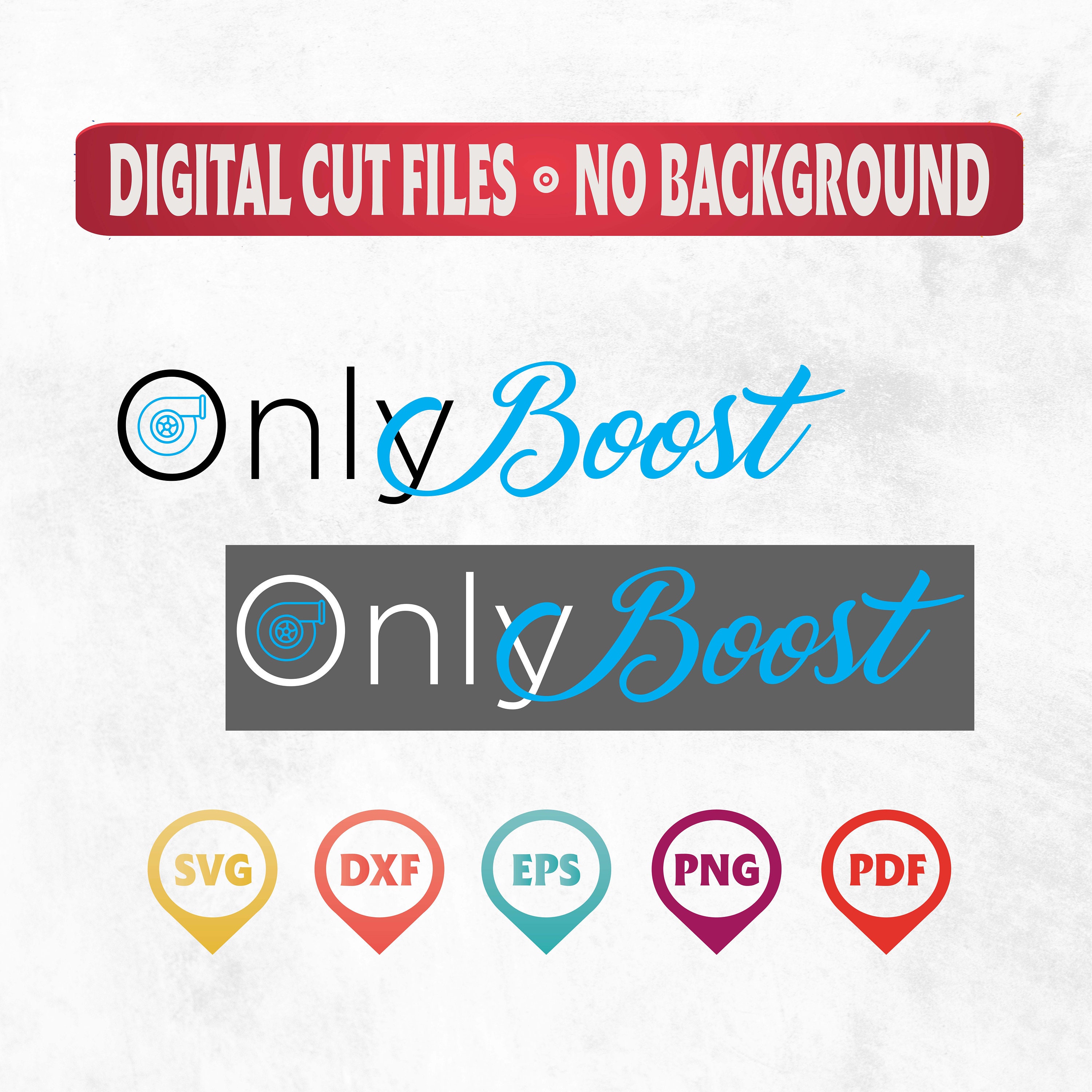 Only Boost SVG, Only SVG, Only Boost ,boost Svg, Only Boost Cricut File ...