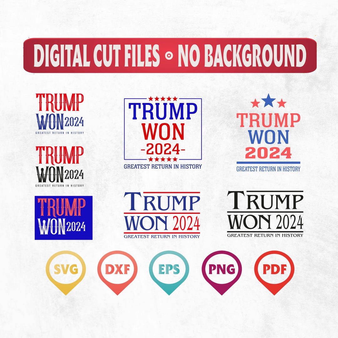 Trump Won Again, Trump Won, Svg Png File, Election Svg, Patriotic Svg ...