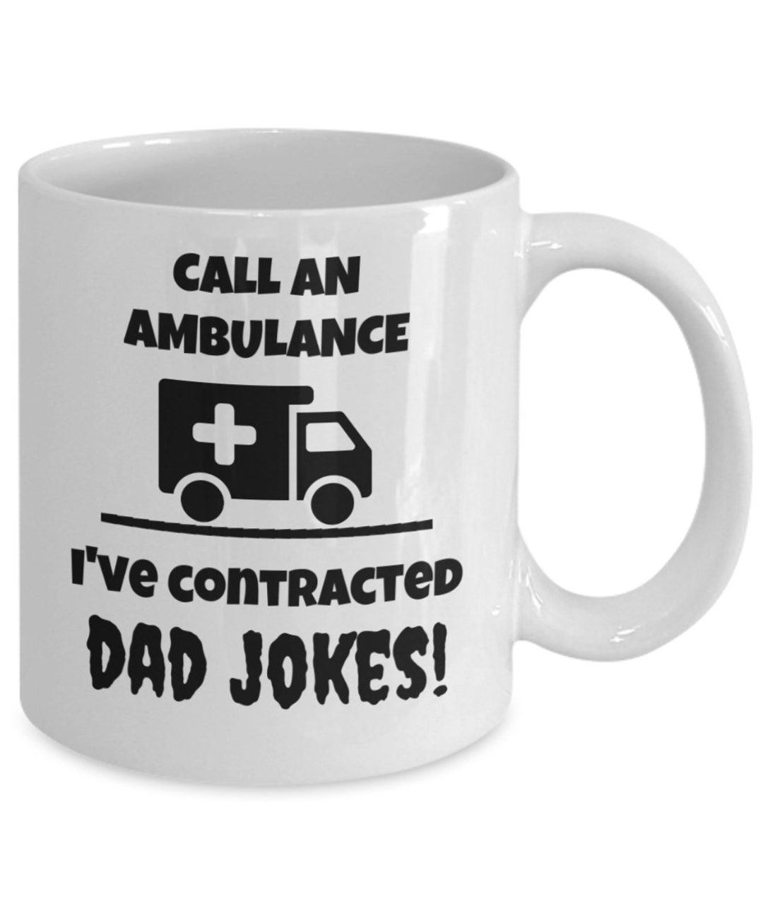 Goofy Ambulance Mug. Dad Emergency Joke Mug. Father's Day Gift. Dad ...