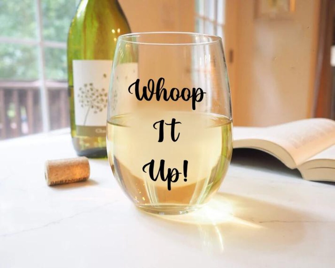 Whoop It Up! Real Housewives Wine Glass - Etsy