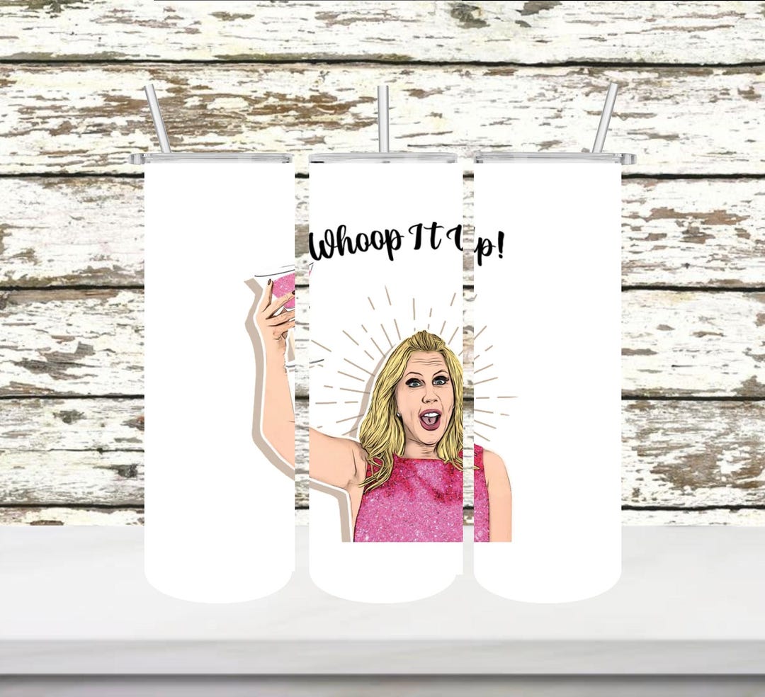 Whoop It up 20 0z Skinny Tumbler - Real Housewives Vicki - Etsy