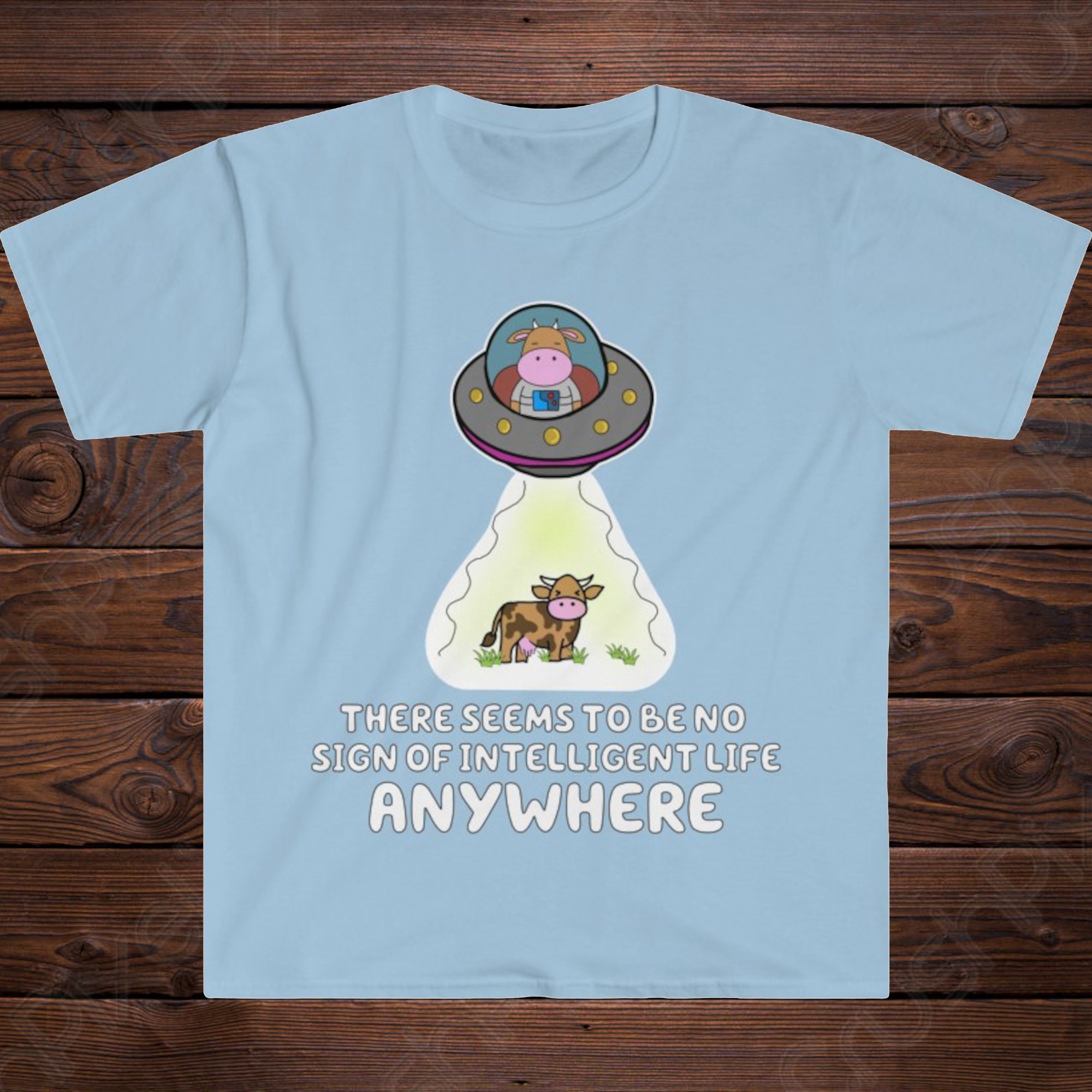 No Sign of Intelligent Life Here Anywhere Cute Cow Shirt Short Sleeve ...