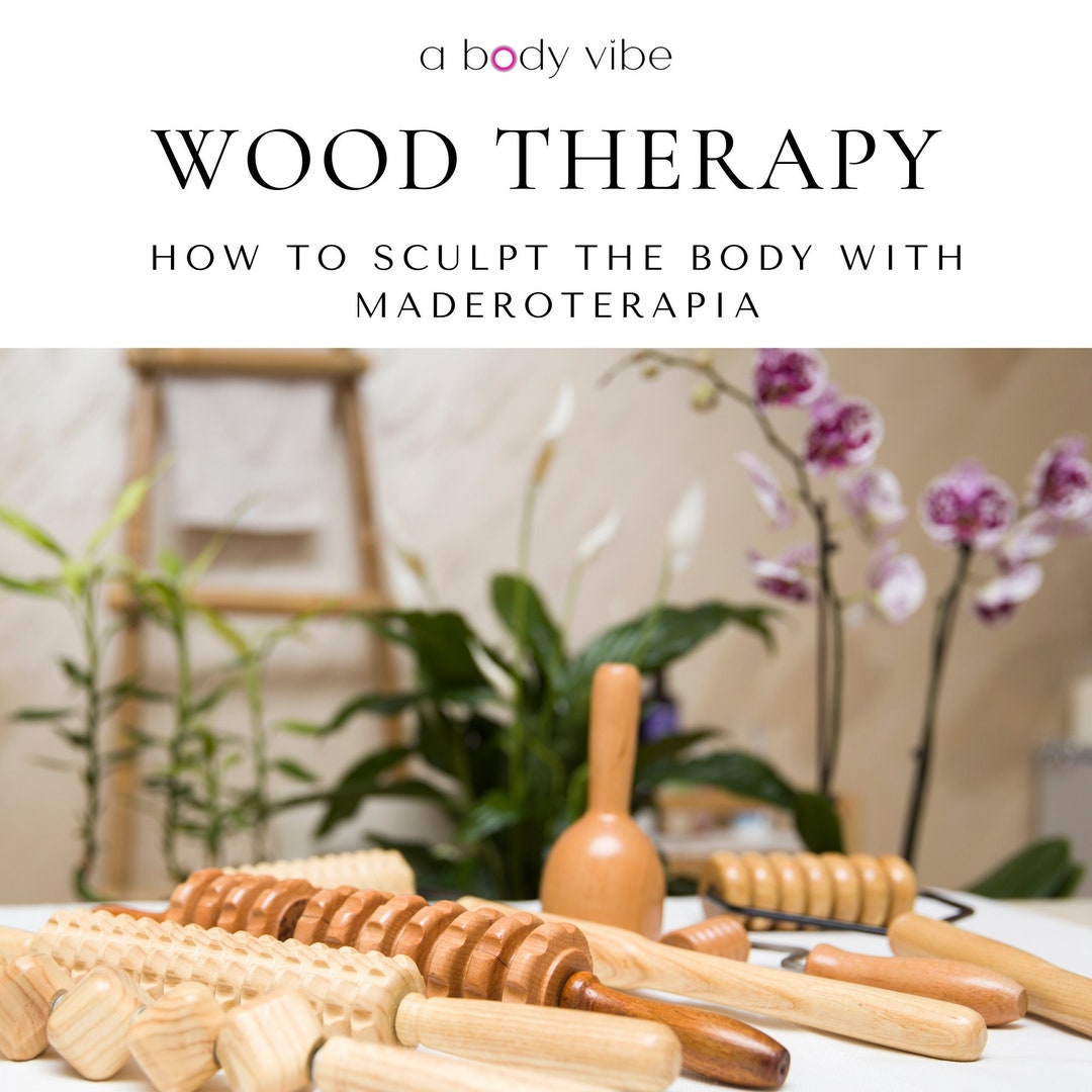 Wood Therapy Training Wood Therapy E-book Maderoterapia Maderotherapy ...