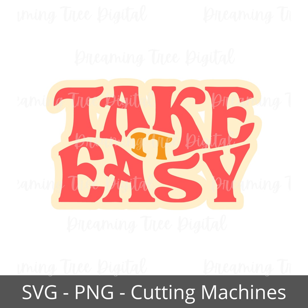 Take It Easy SVG, Tshirt Cut Files, Summer Svg, Instant Download - Etsy
