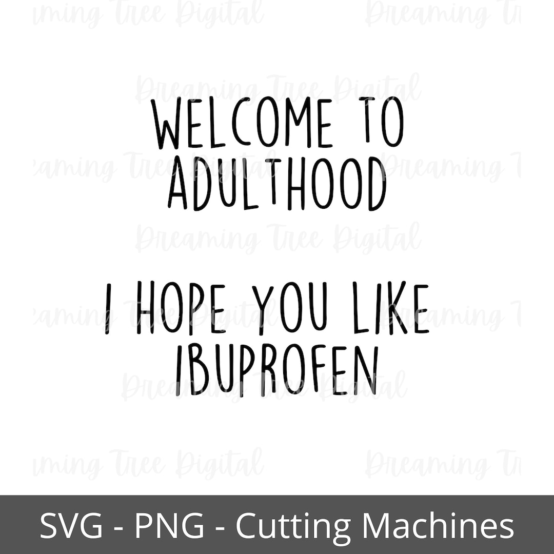 Welcome to Adulthood SVG, Cricut Mug Press Svg, Funny Mug Cut Files ...