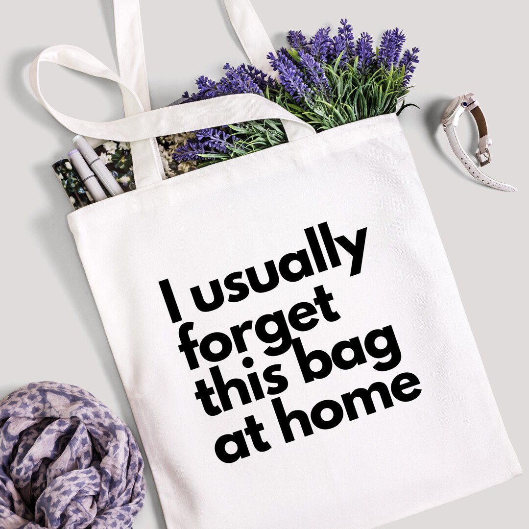 Funny Tote Bag SVG, Tote Bag Svg, Reusable Bag Png, Instant Download ...