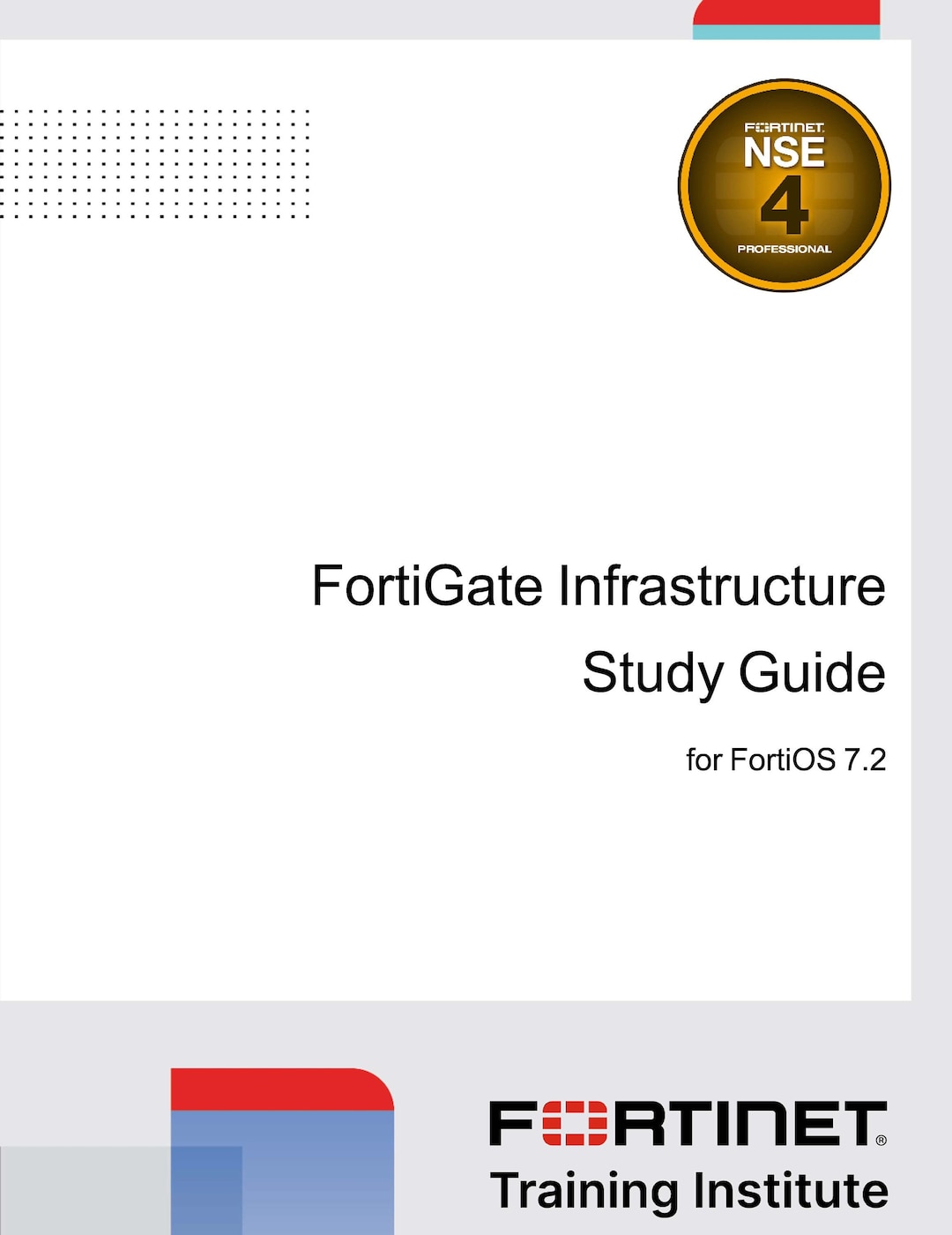 Fortinet NSE 4 7.2 Bundle - Fortigate Infrastructure + Fortigate ...