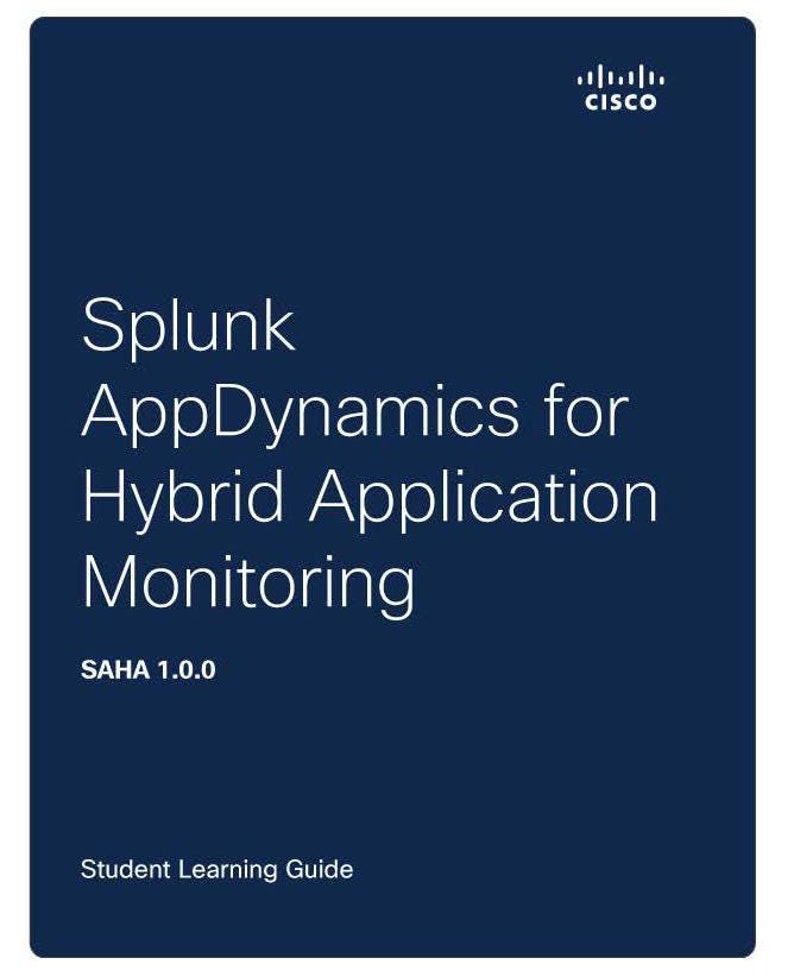 CISCO SAHA V1.0.0 Splunk Appdynamics for Hybrid Application Monitoring ...