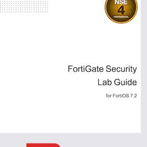 Fortinet NSE 4 7.2 Bundle - Fortigate Infrastructure + Fortigate Security Lab + Study Guide ...
