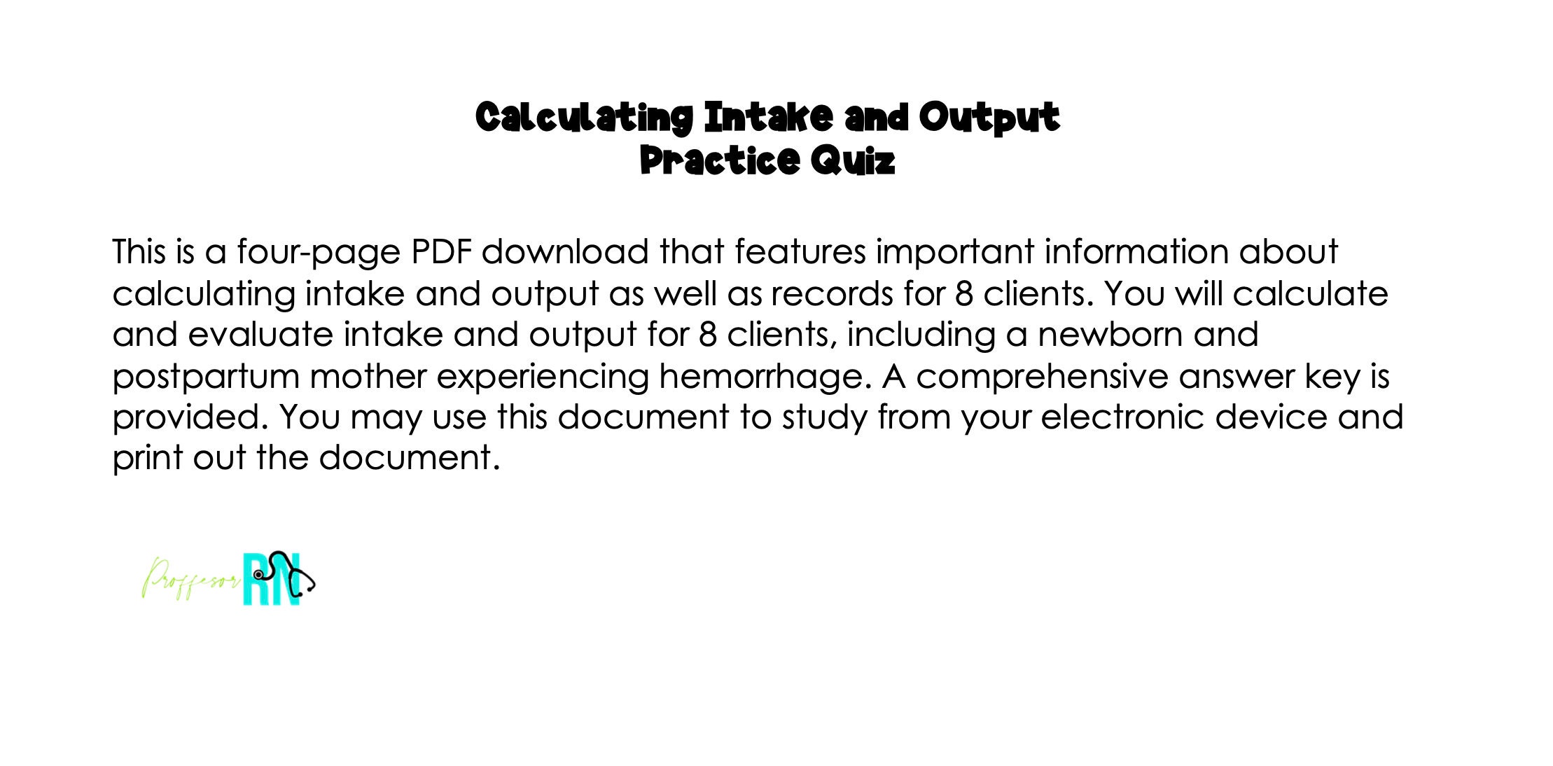 Calculating Intake and Output for Nurses Practice Quiz *nursing ...