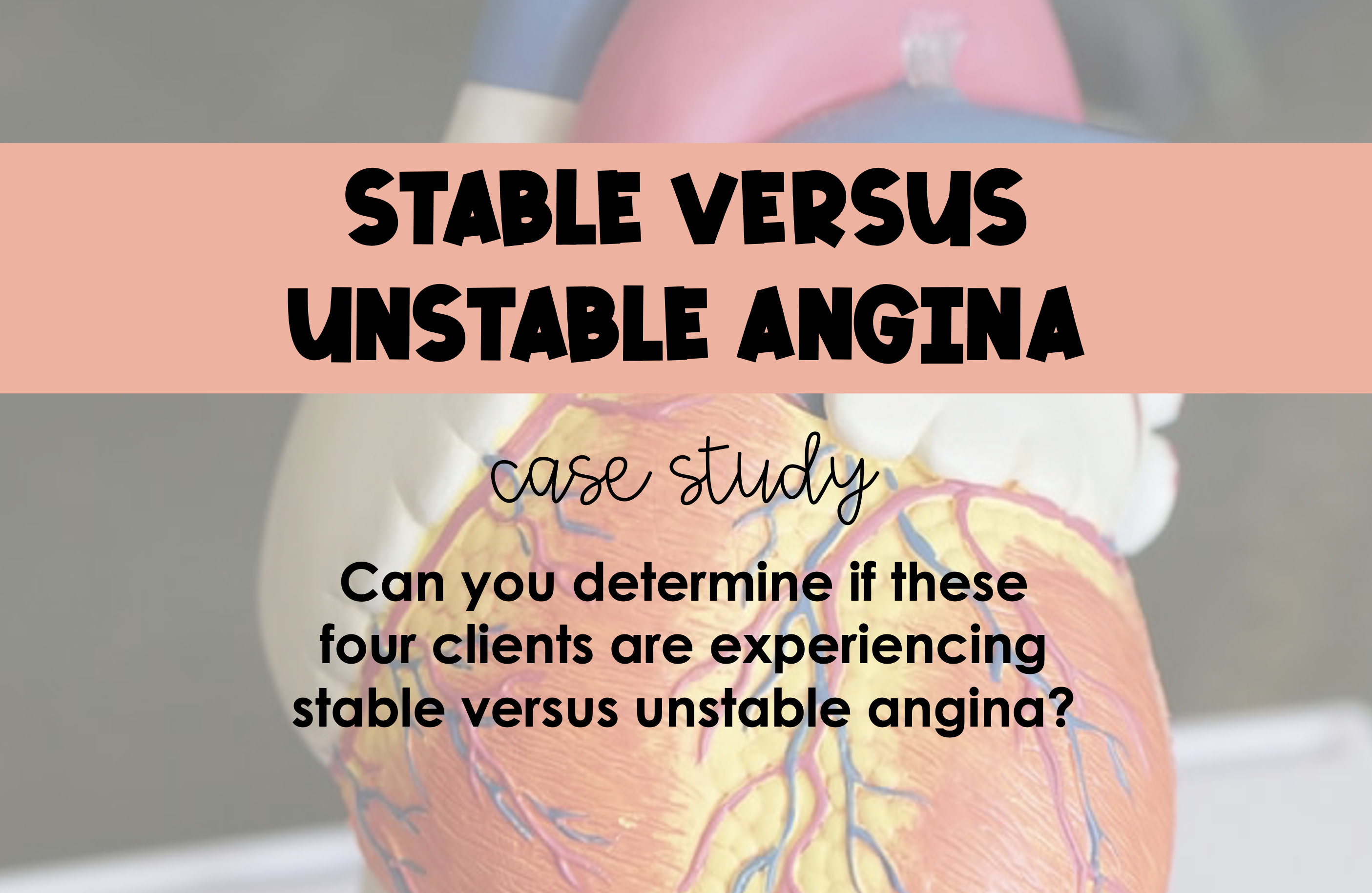 Stable Versus Unstable Angina Case Study W/answer Key *nursing Students ...
