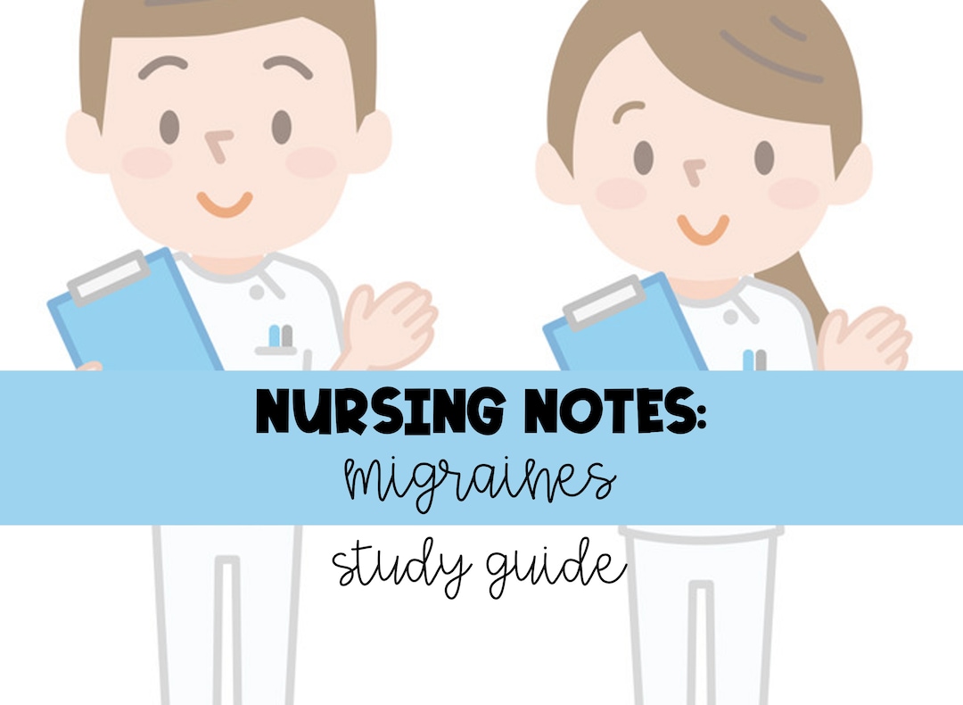 Nursing Notes: Migraine Headaches Study Guide *nursing Students ...