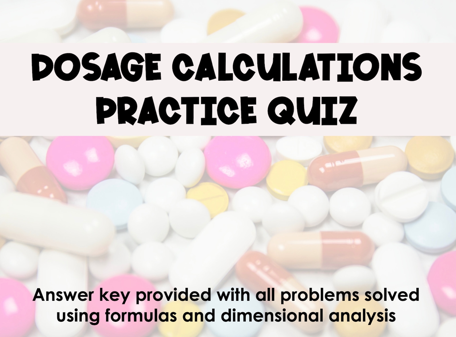 Dosage Calculations Practice Quiz W/answer Key *nursing Students* - Etsy