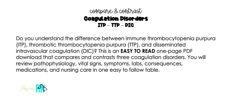 Coagulation Disorders (ITP, TTP, DIC) - Compare.& Contrast Study Guide ...