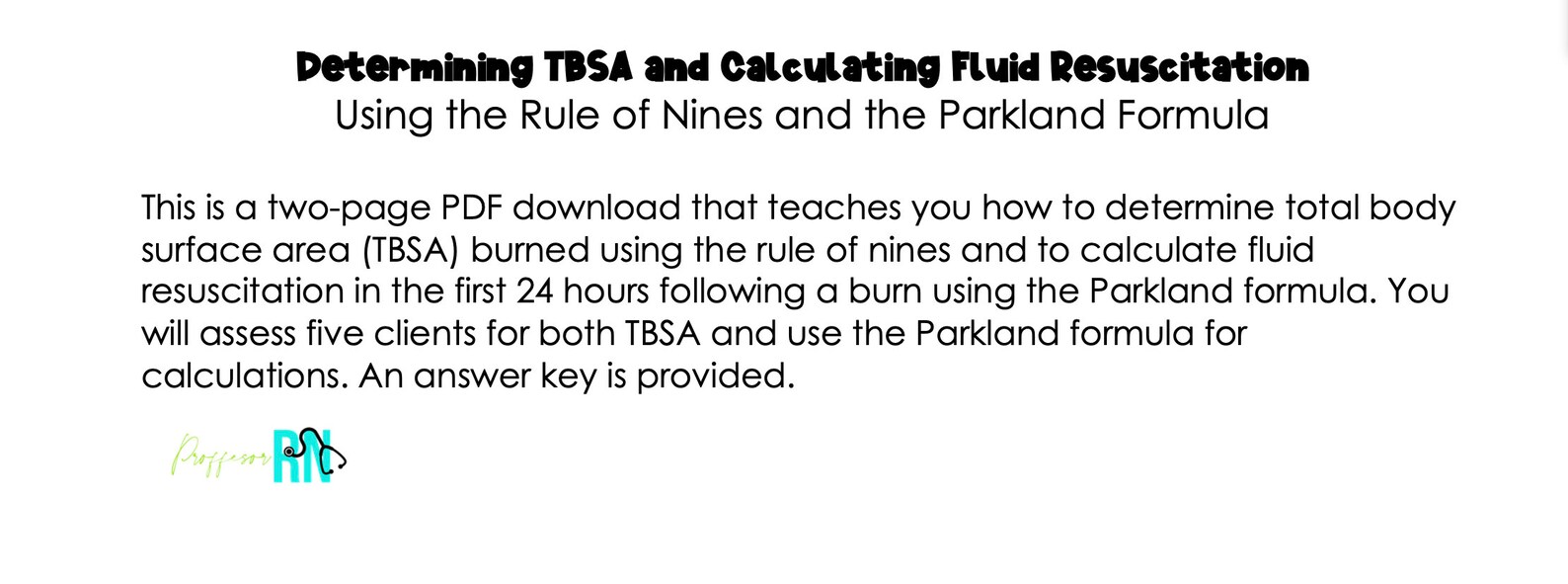 BURNS Determining TBSA *rule of Nines* and Calculating Fluid ...