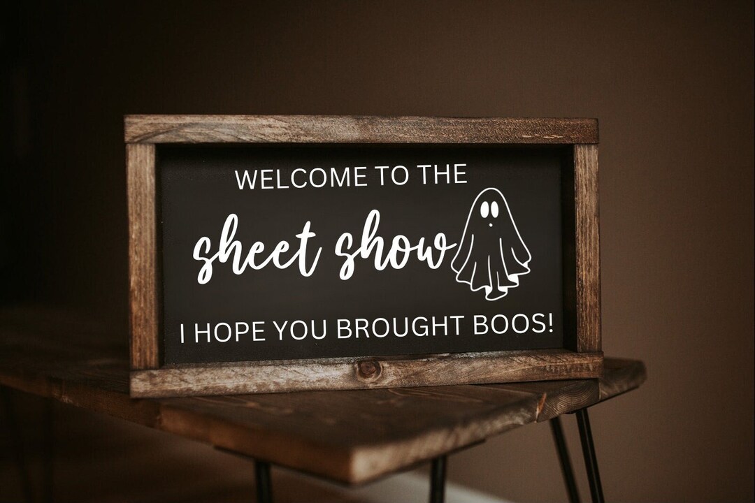 Sheet Show SVG, I Hope You Brought Boos, Farmhouse Sign SVG, Wood Sign ...
