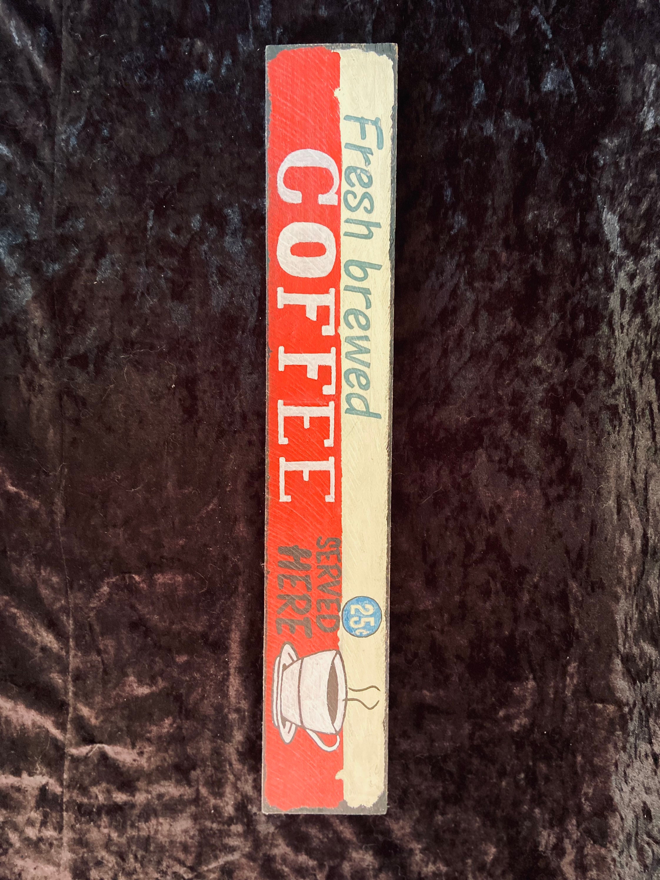 Hand Painted Fresh Brewed Coffee Sign / Retro Coffee Sign - Etsy