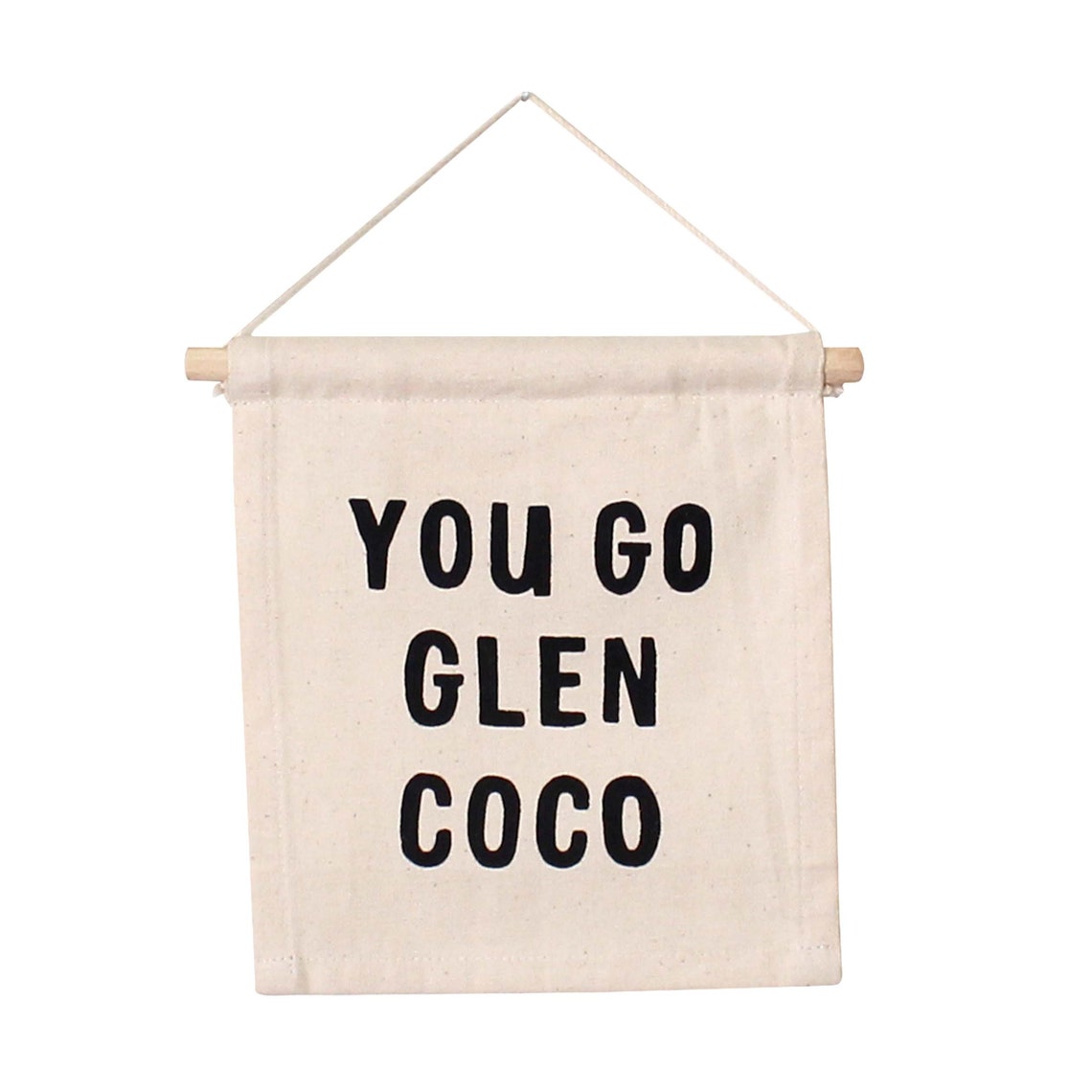 You Go Glen Coco Hang Sign Mini Wall Hanging Mean Girls | Etsy