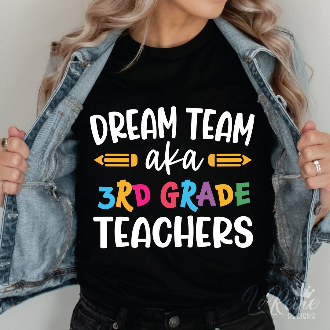 Dream Team Aka 3rd Grade Teachers Svg, Teacher Team Svg, Third Grade ...
