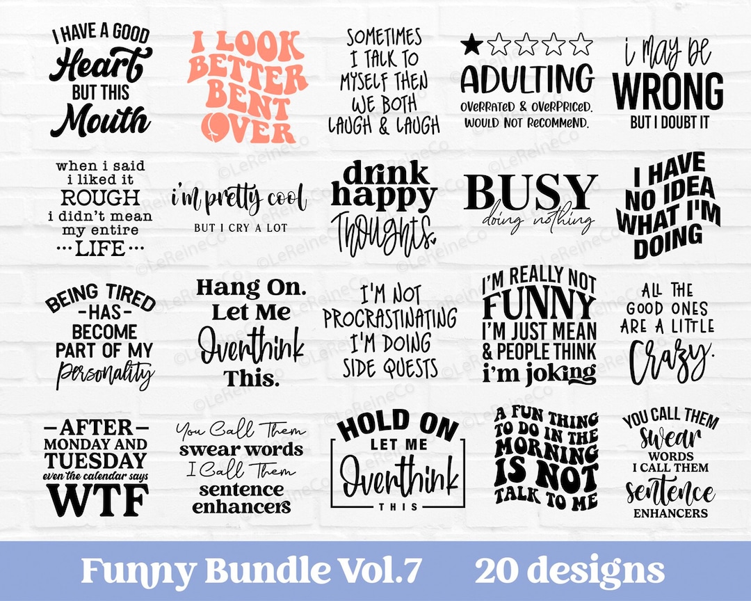 Funny Bundle Vol.7, Funny Quotes Svg, 20 Sarcastic Bundle, Sayings Svg ...