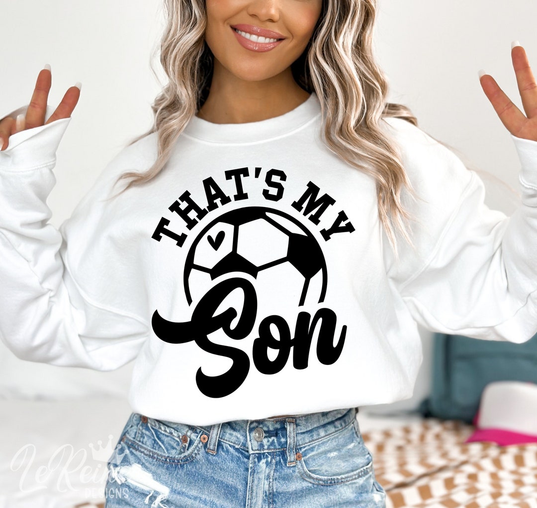 That's My Son Svg, Soccer Mom Svg, Soccer Season, Raising Ballers Svg ...