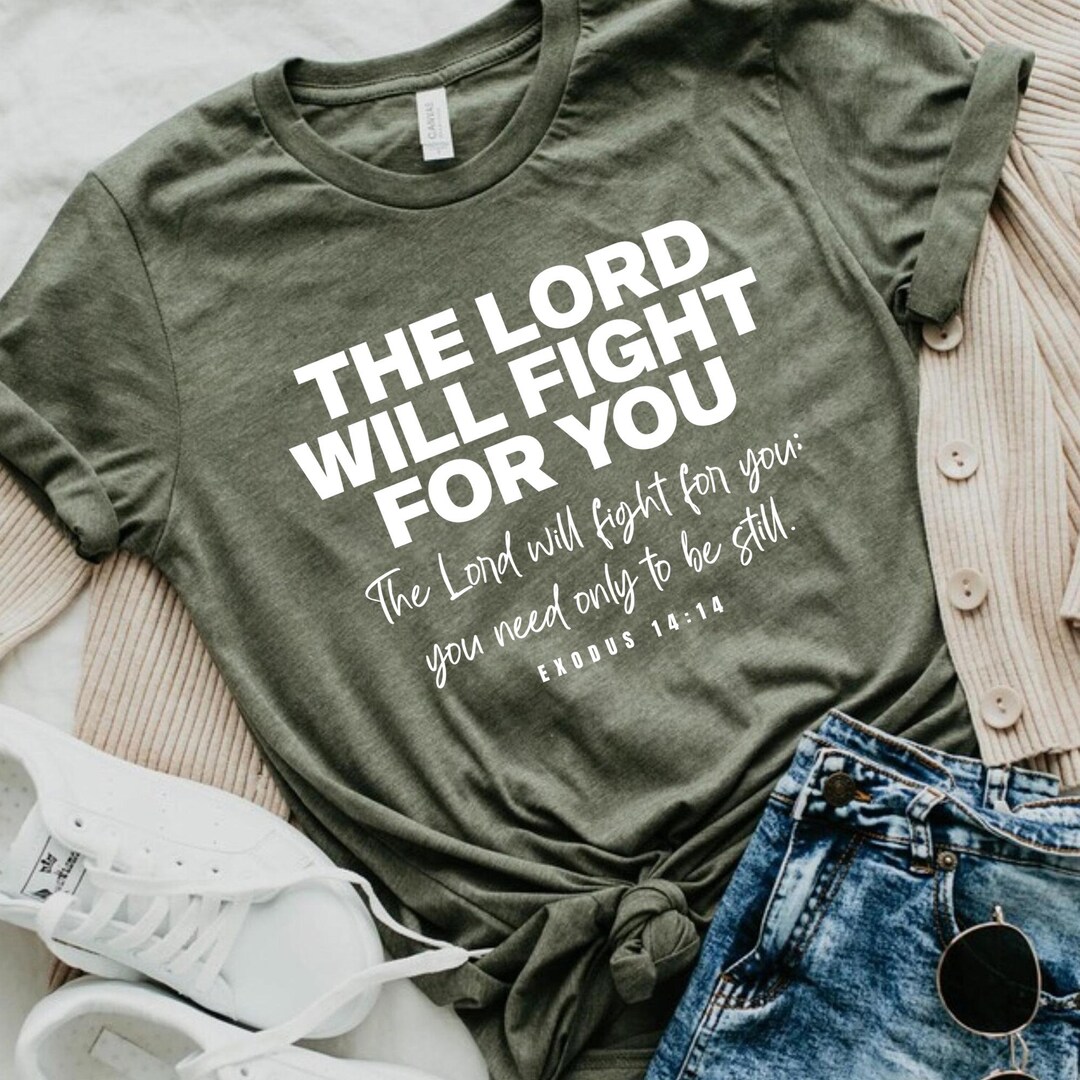 The Lord Will Fight for You Svg Png, Exodus 14:14 Christian Shirt ...