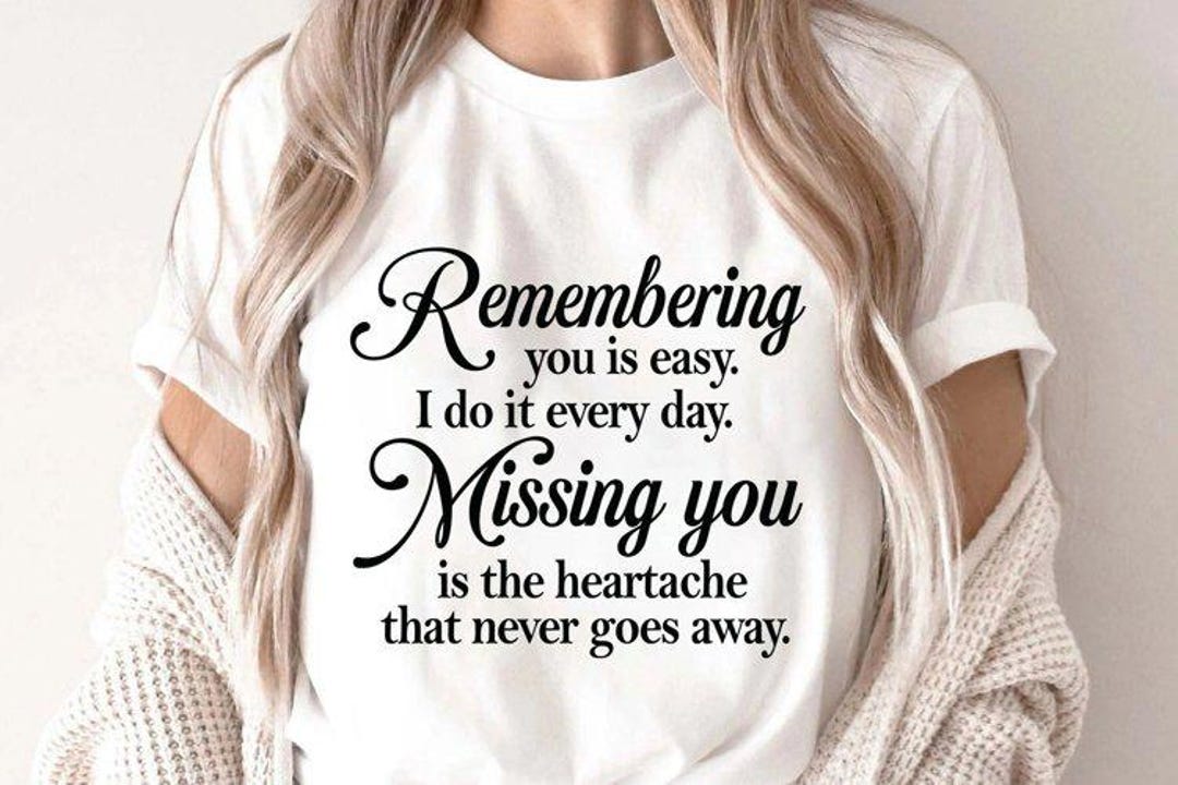 Missing You Svg Png, Memorial Quote Shirt Design, in Loving Memory Svg ...
