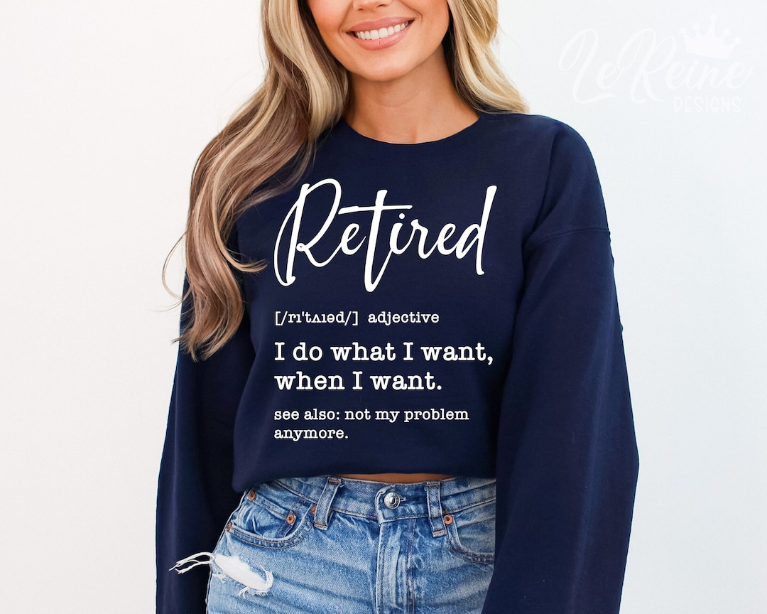 Retired Definition Svg, Retirement Svg, Retirement Shirt Svg, Sarcasm ...