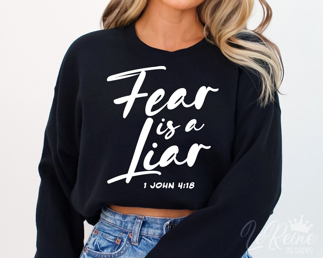 Fear is a Liar Svg, 1 John 4:18 Svg, Bible Verse Svg, Christian Svg ...