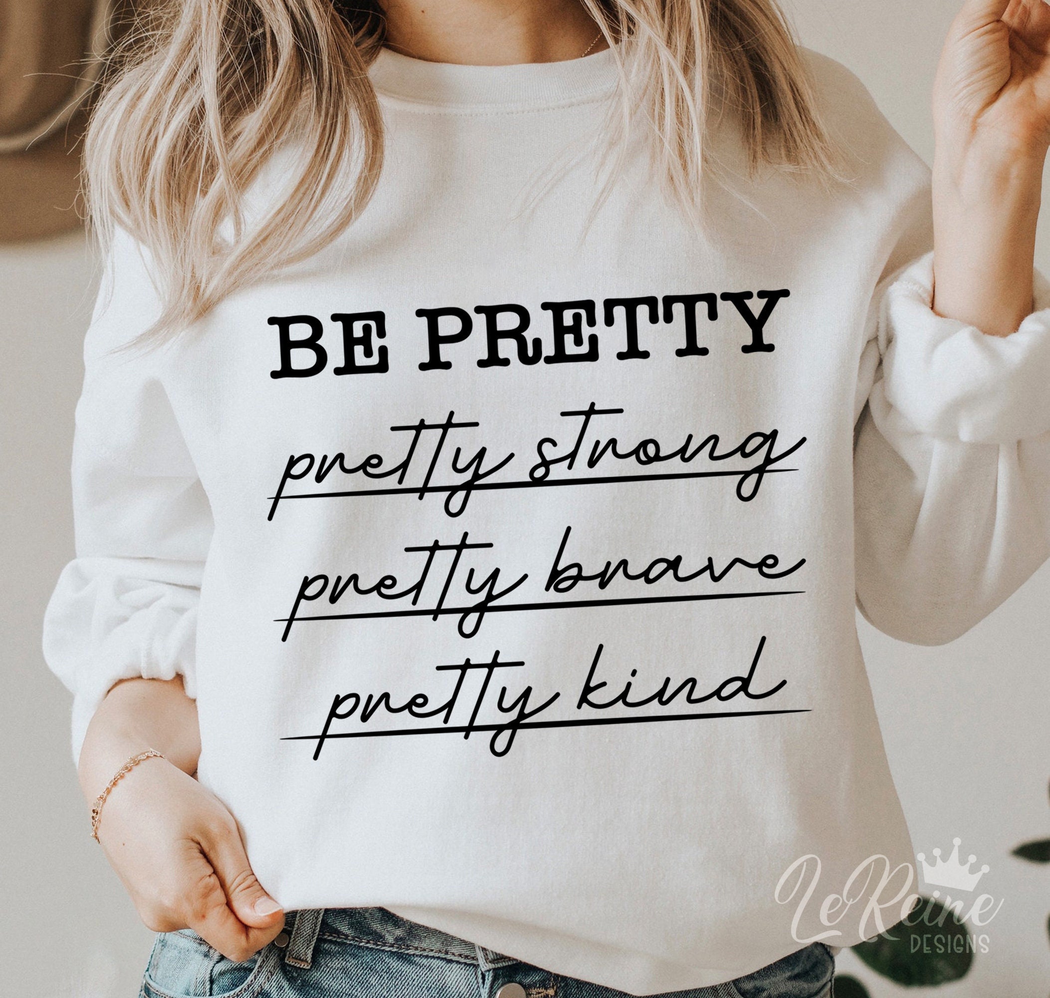 Be Pretty SVG Be Strong Svg Be Brave Svg Be Kind Svg Mom | Etsy