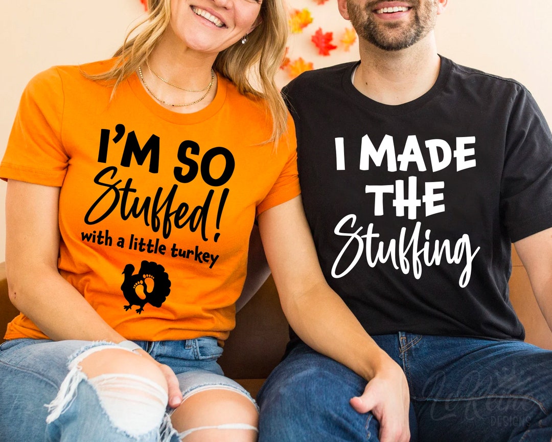 I Made That Stuffing & I'm so Stuffed With A Little Turkey Svg, Pregnancy Announcement Svg ...