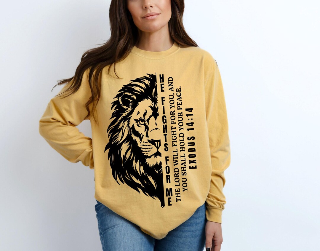 He Fights for Me Svg Png, Exodus 14 14 Bible Verse Lion Shirt Design ...