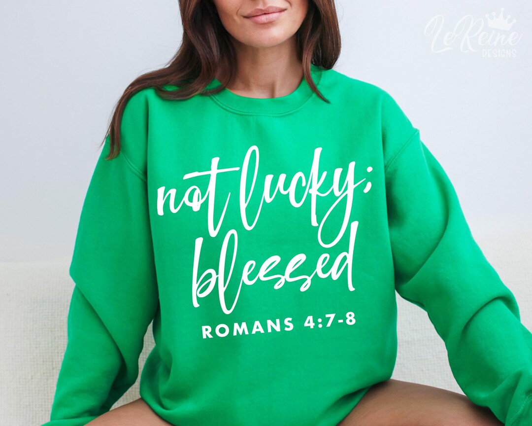 Not Lucky Blessed Svg, Romans 4:7-8 Svg, St Patricks Day Svg, Bible ...