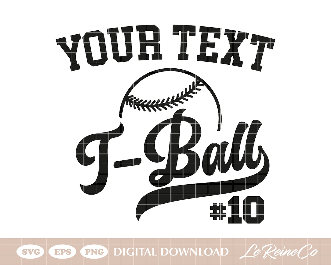Customt-ball Text Logo Svg, Custom T-ball Name, T-ball Shirt Png ...