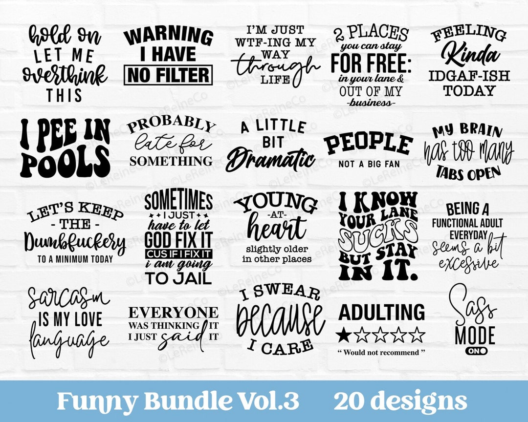 Funny Bundle Vol.3, Funny Quotes Svg, 20 Designs, Sayings Svg, Svg ...