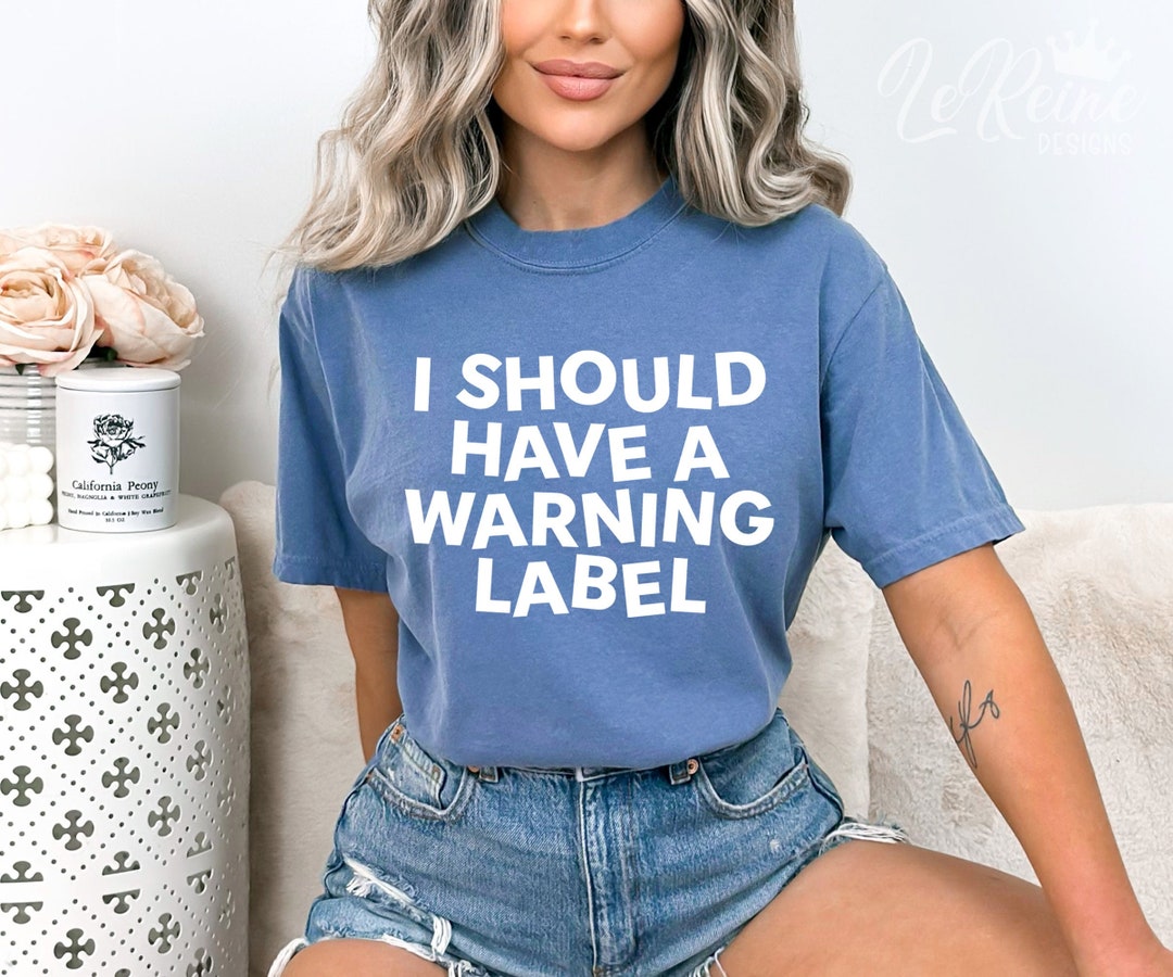 I Should Have A Warning Label Svg, Funny Quotes Svg, Sarcasm Svg ...