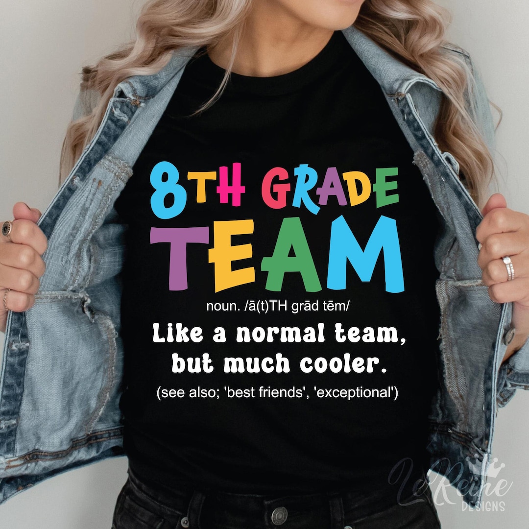 8th Grade Team Definition Svg, Eighth Grade Teacher Svg, Grade Squad ...