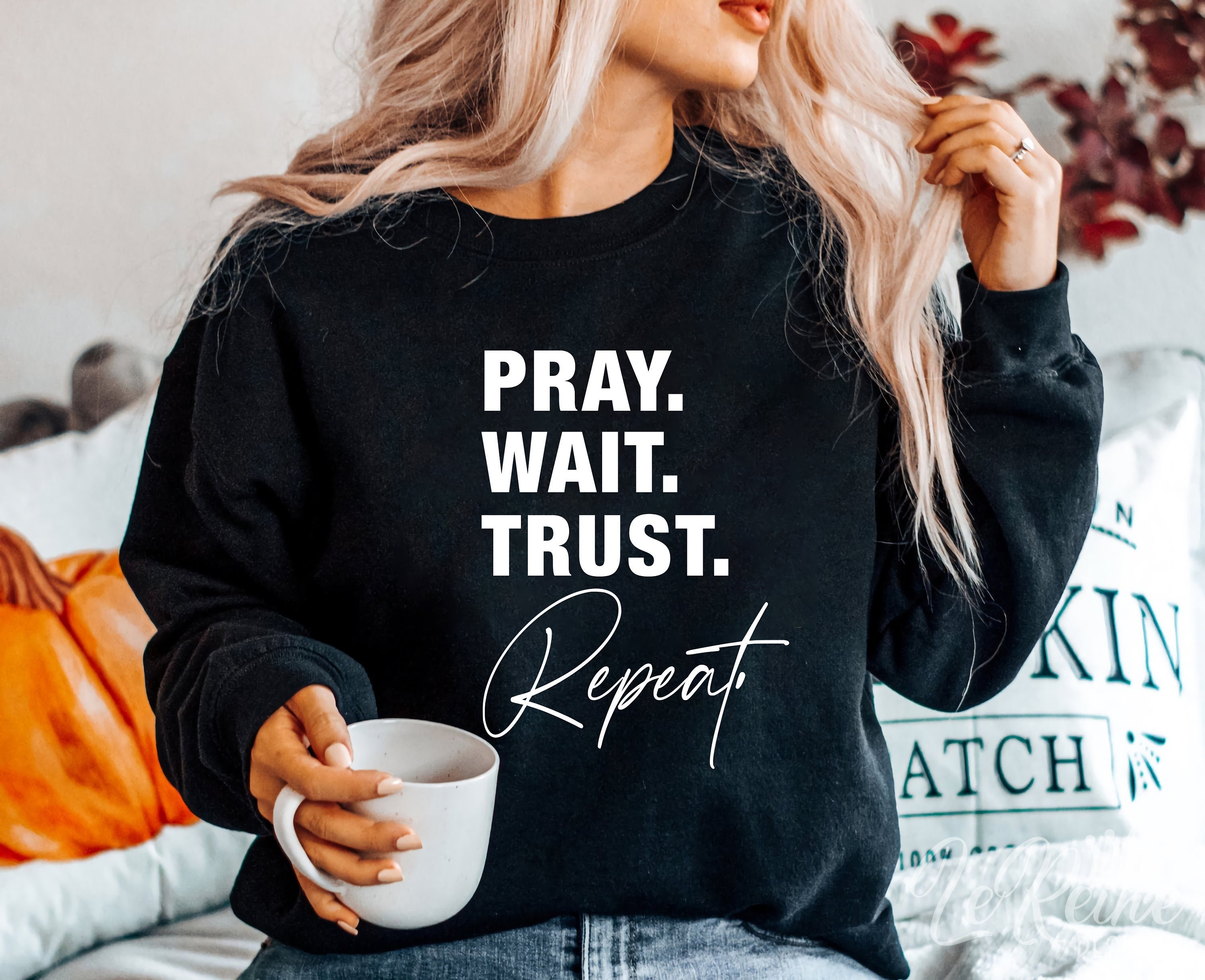 Pray Wait Trust Repeat Svg, Pray Svg, Spiritual Quote Svg Png Eps ...