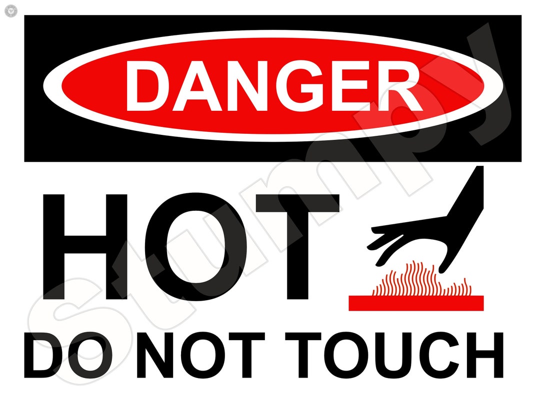 Danger Hot Do Not Touch Sign 9x12 - Etsy