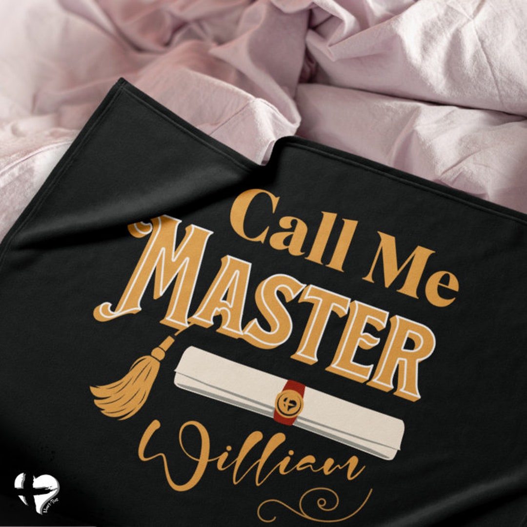 Call Me Master Graduation Blanket | Masters Degree, Senior Class of ...