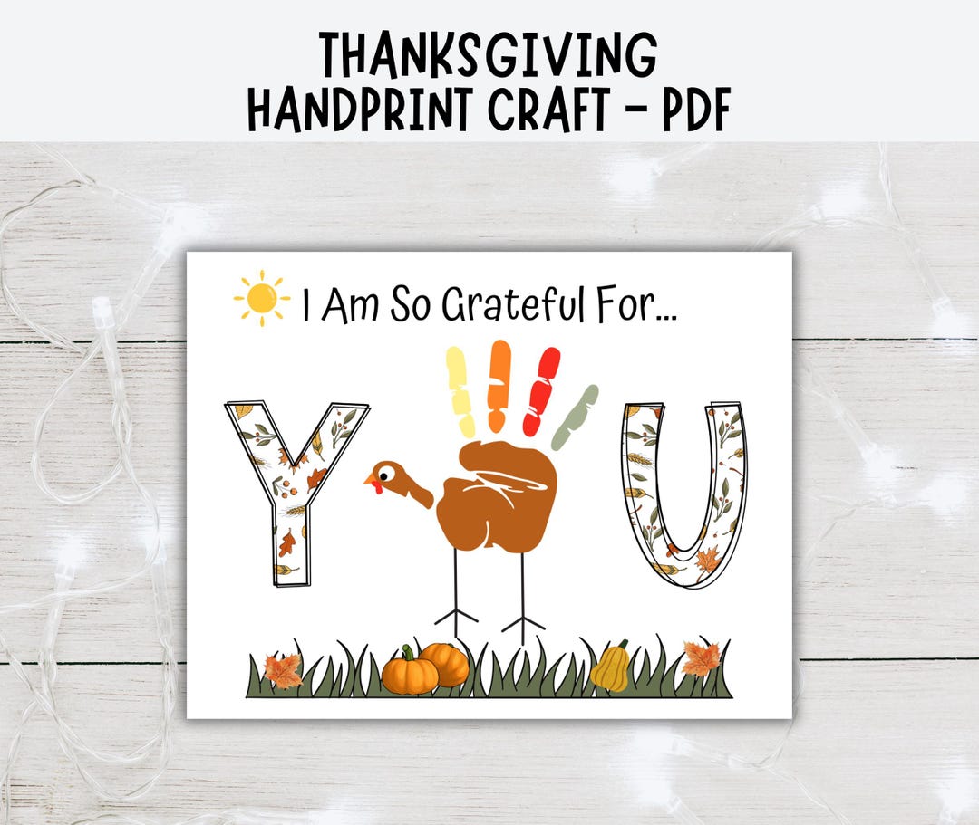Thanksgiving Turkey Handprint Craft, Thanksgiving Grateful Handprint ...