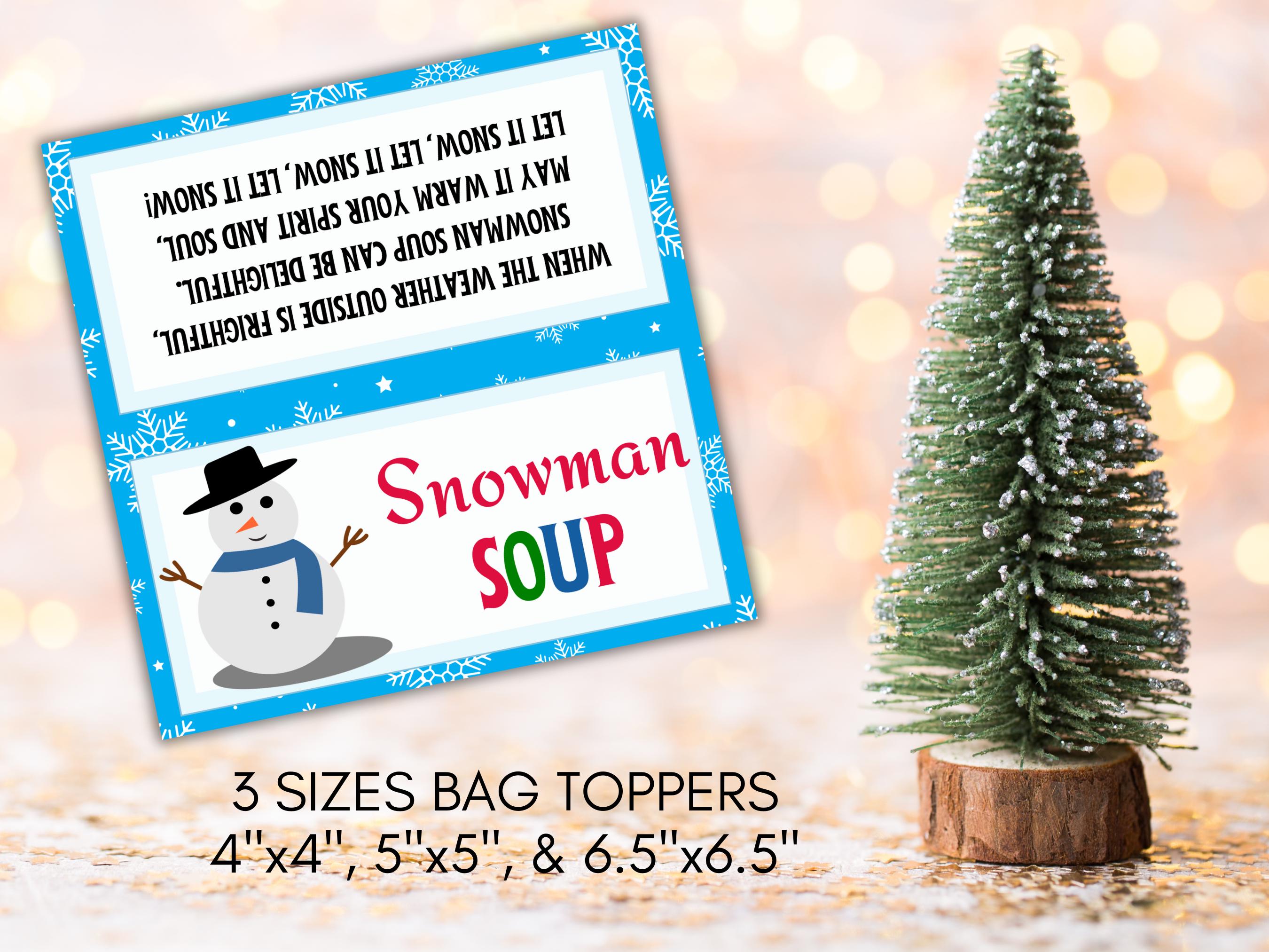 Snowman Soup Bag Topper, Christmas Treat Bag Topper, Christmas ...