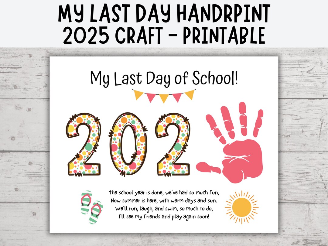 Last Day of School Handprint Craft, 2025, End of School Year Handprint ...