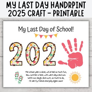 Last Day of School Handprint Craft, 2025, End of School Year Handprint ...