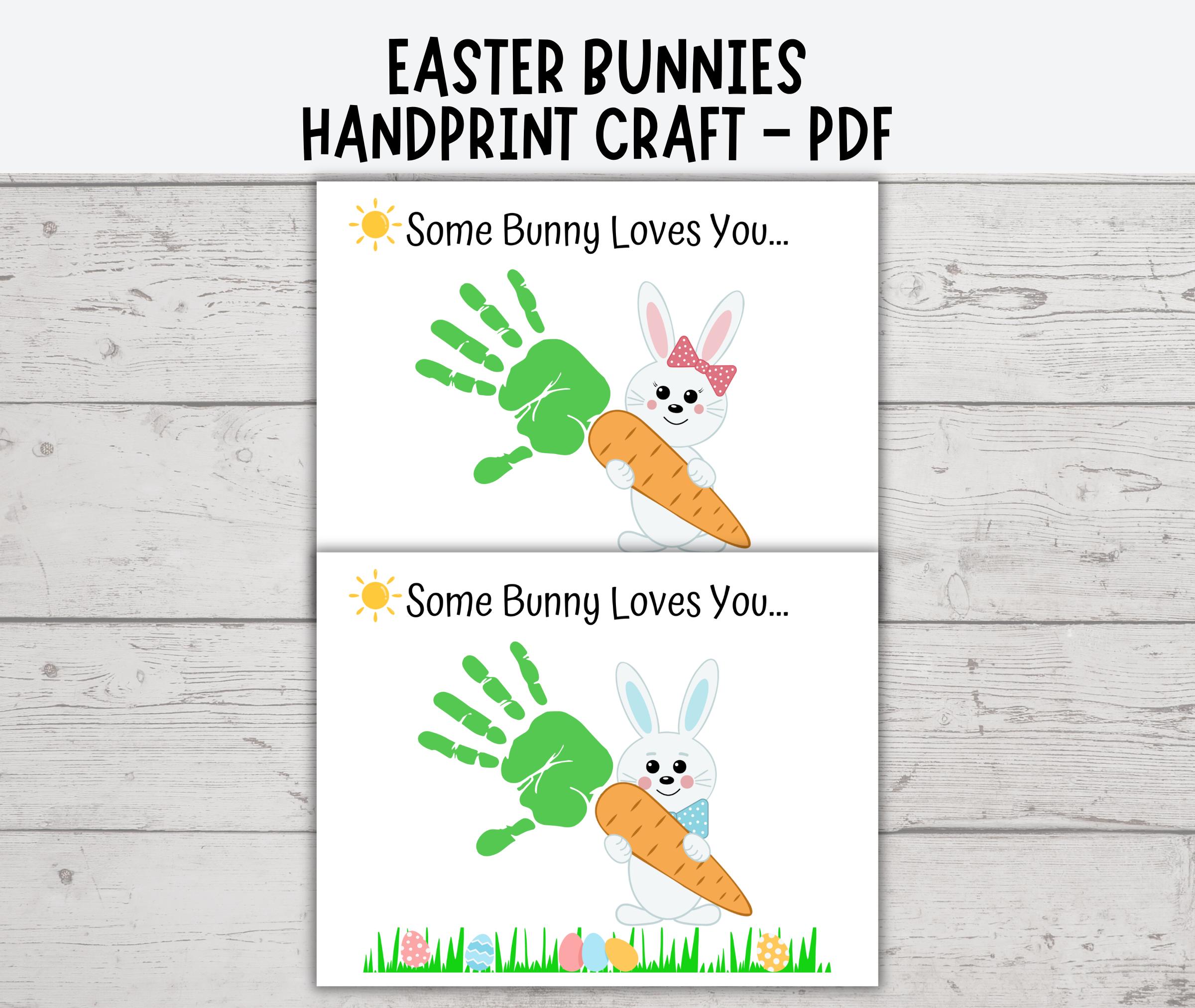 Easter Bunny Handprint Craft, Some Bunny Loves You Template, Spring ...